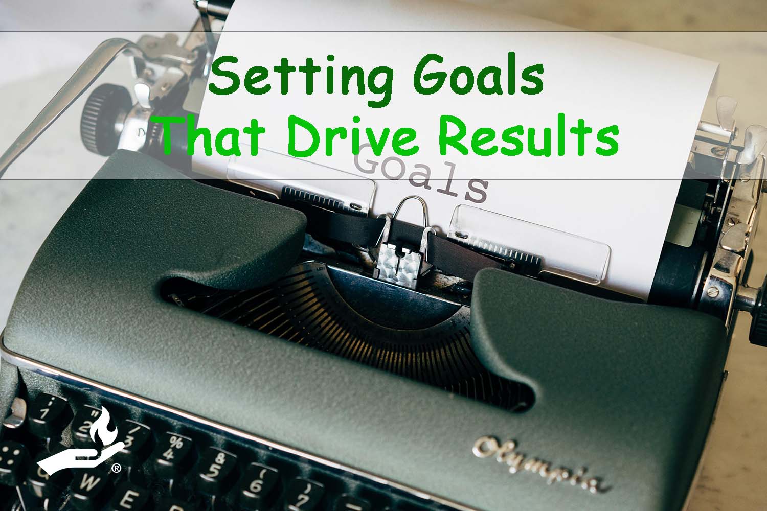 Setting Goals that Drive Results - Germain Empowerment